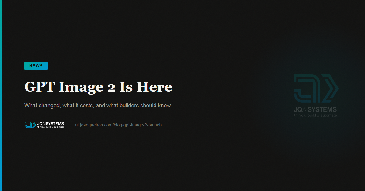 GPT Image 2 Is Here: What Changed, What It Costs, and What Builders ...
